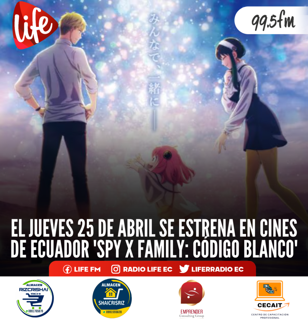 EL JUEVES 25 DE ABRIL SE ESTRENA EN CINES DE ECUADOR 'SPY X FAMILY ...
