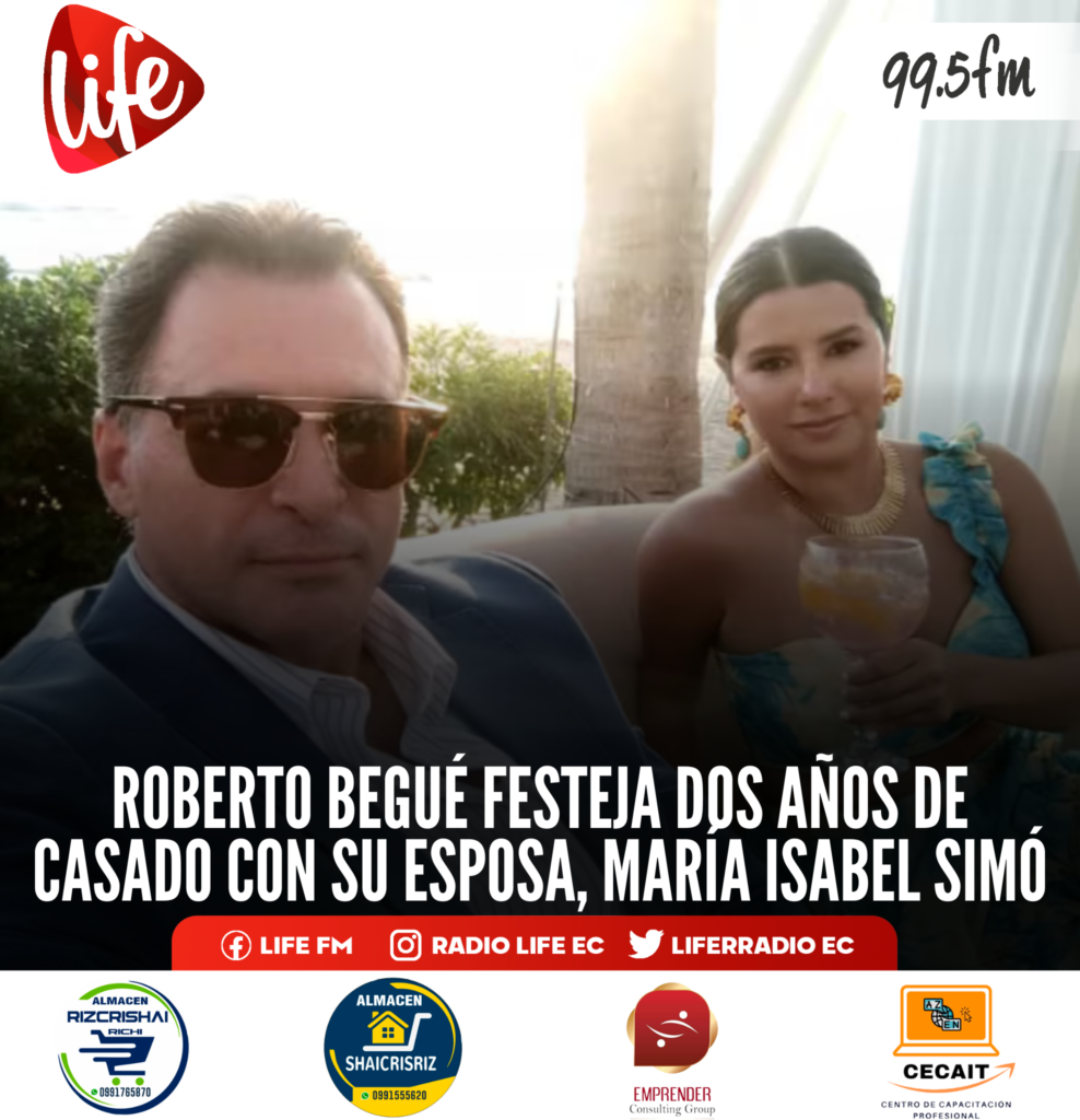 ROBERTO BEGUÉ FESTEJA DOS AÑOS DE CASADO CON SU ESPOSA, MARÍA ISABEL ...
