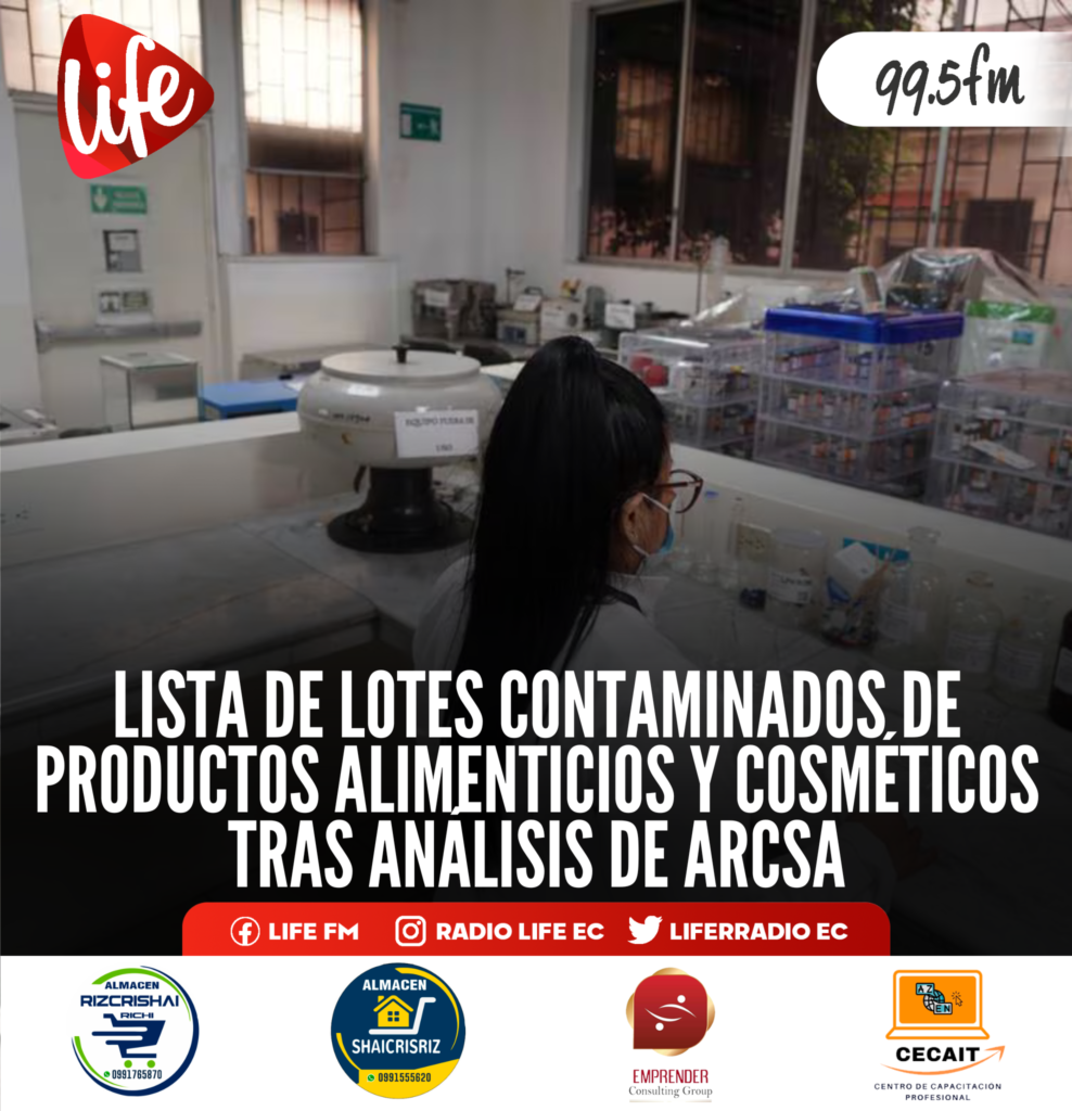 LISTA DE LOTES CONTAMINADOS DE PRODUCTOS ALIMENTICIOS Y COSMÉTICOS TRAS ...