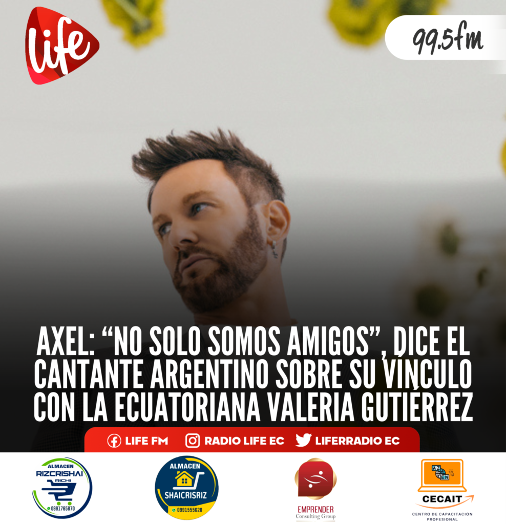 AXEL: “NO SOLO SOMOS AMIGOS”, DICE EL CANTANTE ARGENTINO SOBRE SU ...